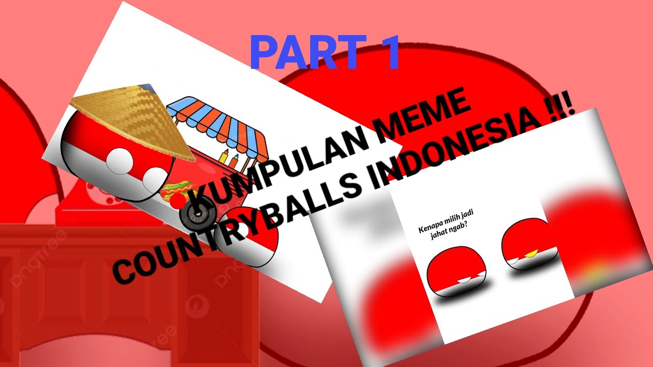 Kumpulan Meme Countryballs Indonesia Part 1 Youtube