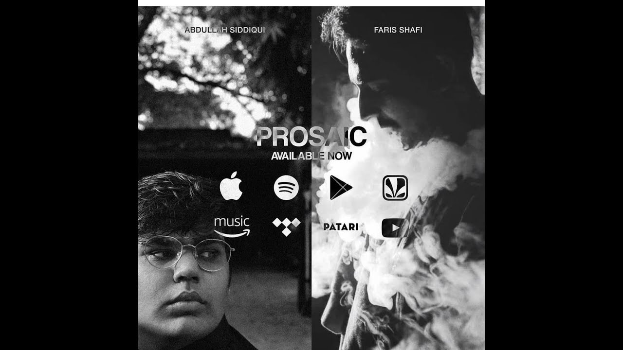 Abdullah Siddiqui Prosaic Feat Faris Shafi Official Audio4k Youtube