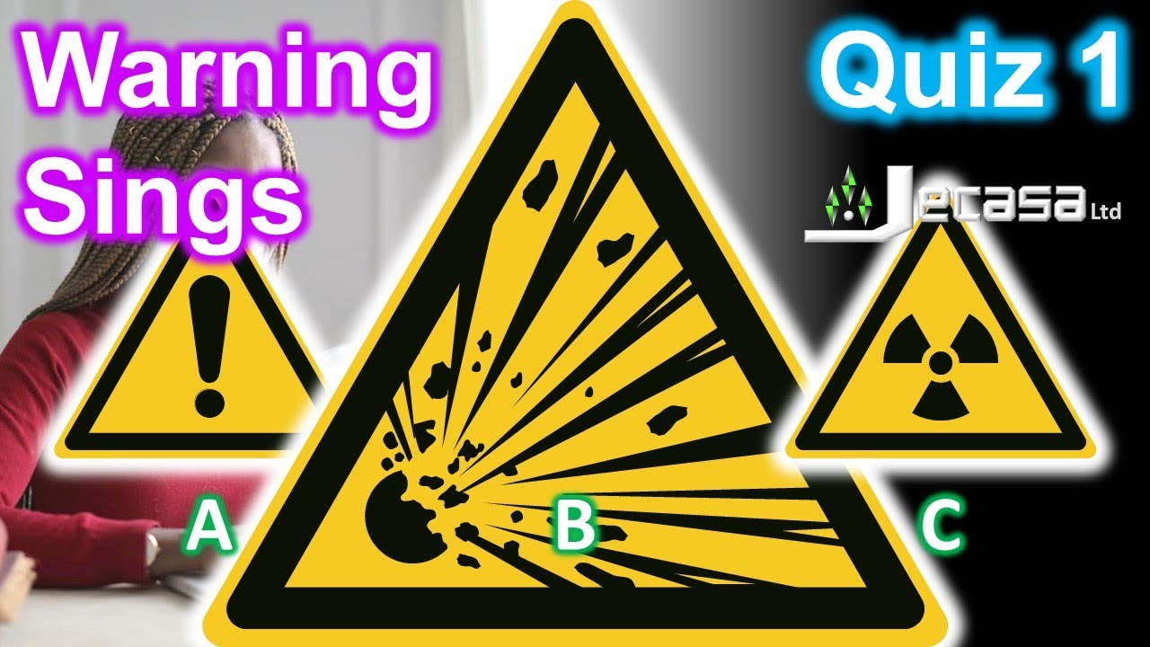 Warning Signs Quiz 1 General Warning Sign Explosive Material