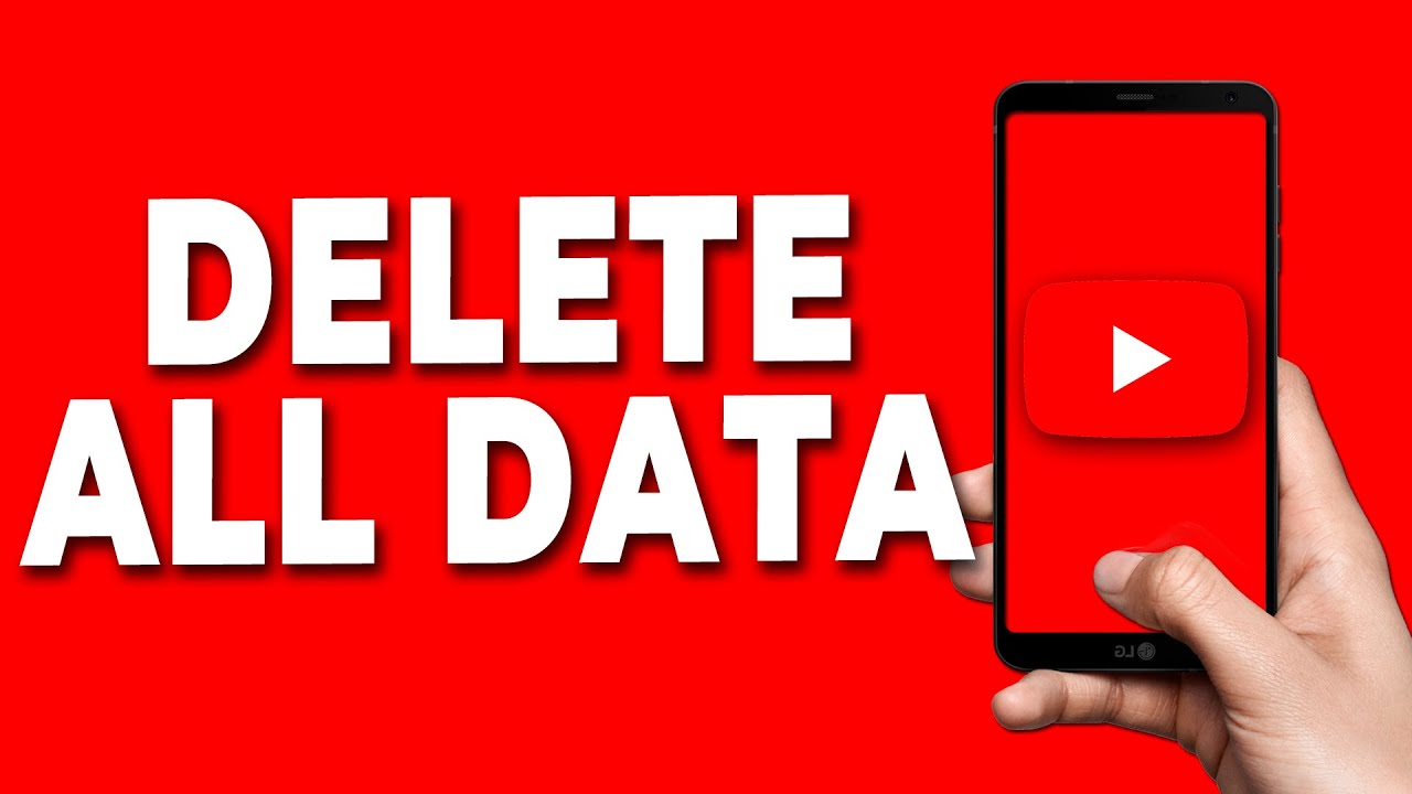 How To Delete All Data On Youtube