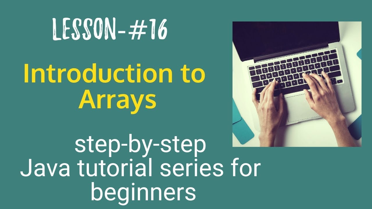 Java Tutorial For Beginners Introduction To Arrays Youtube