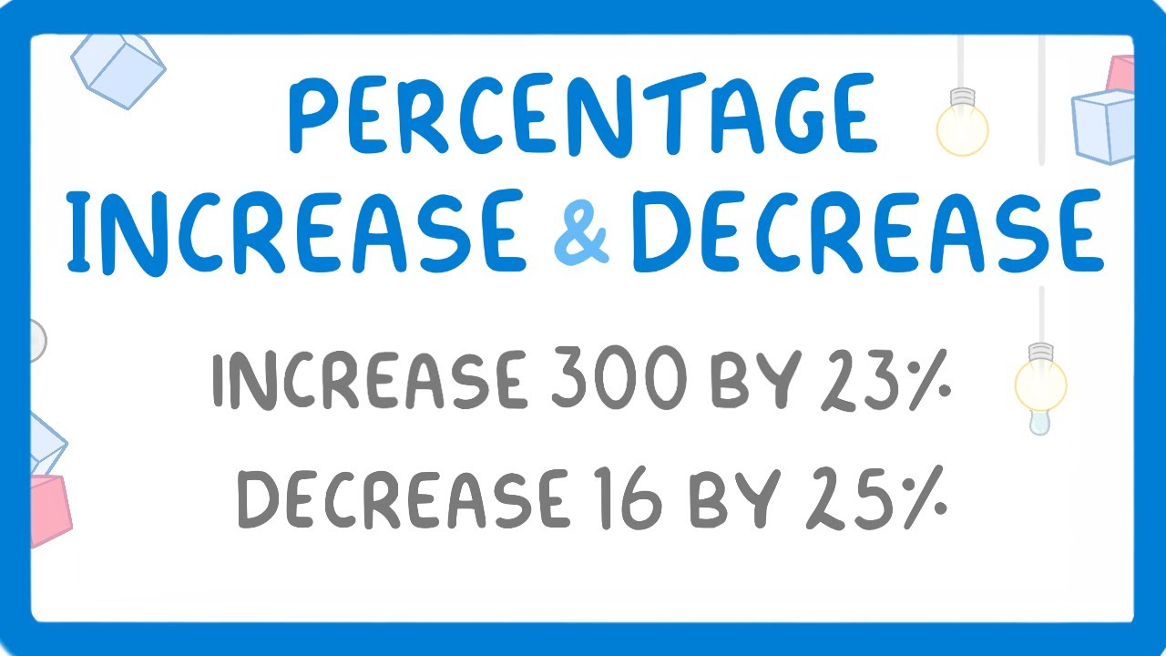 Gcse Maths Percentage Increase And Decrease Multiplier Method 2026