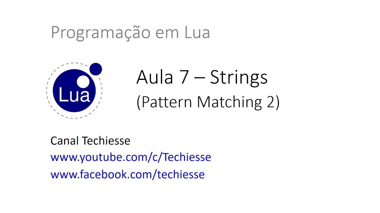 Curso De Lua Aula 07 Strings Pattern Matching Regex Parte 2