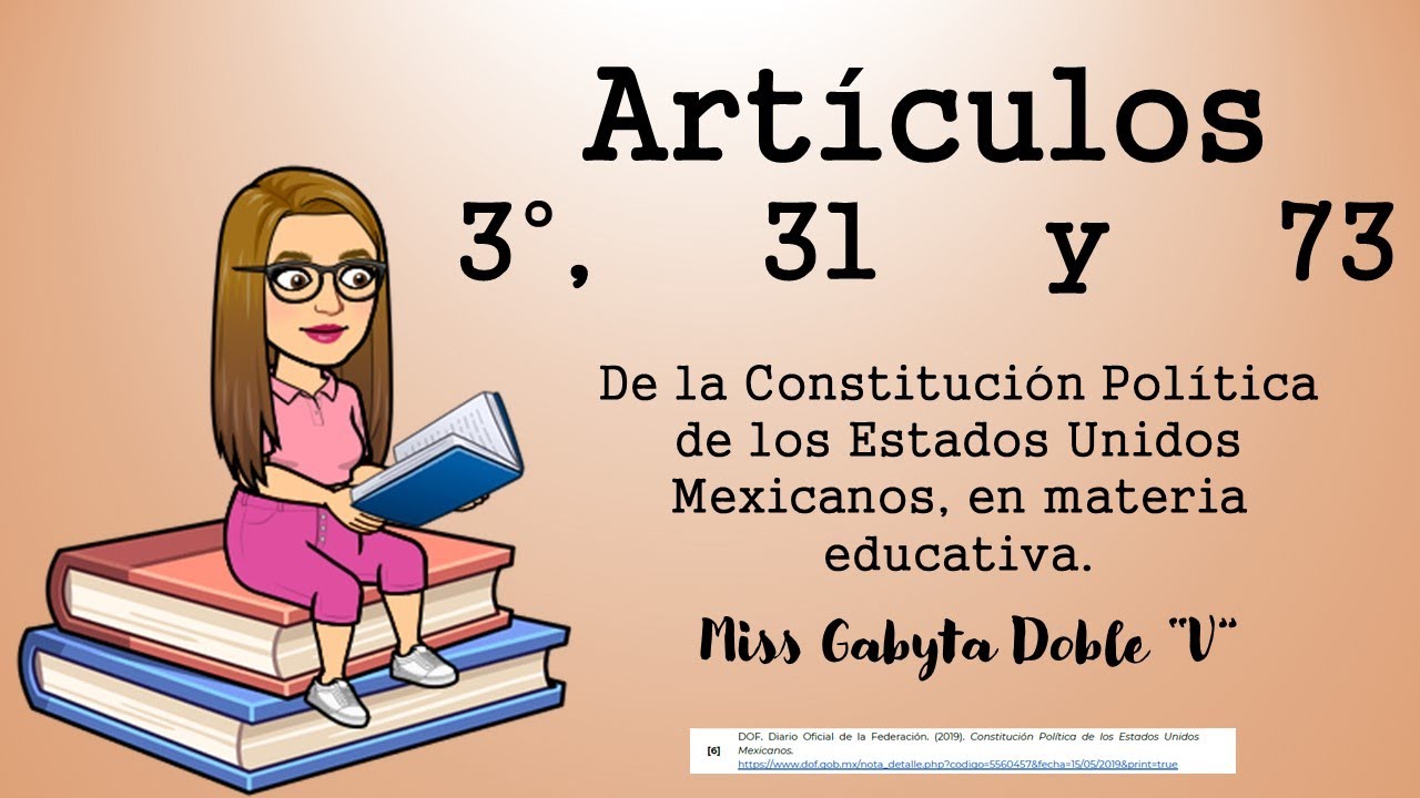 Articulo 3 31 Y 73 De La Constitución Política De Los Estados Unidos