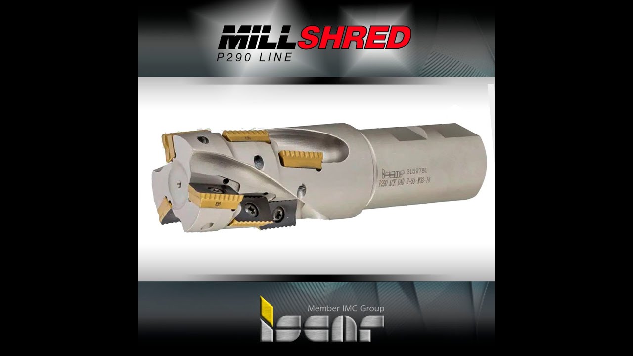 Iscar Millshred P290 Youtube