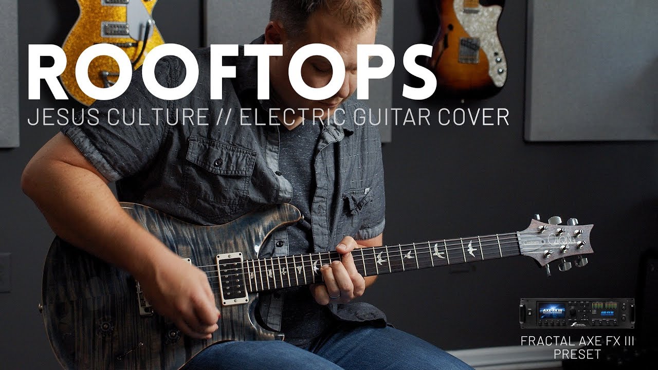 Rooftops Jesus Culture Guitar Chords At Nick Colon Blog