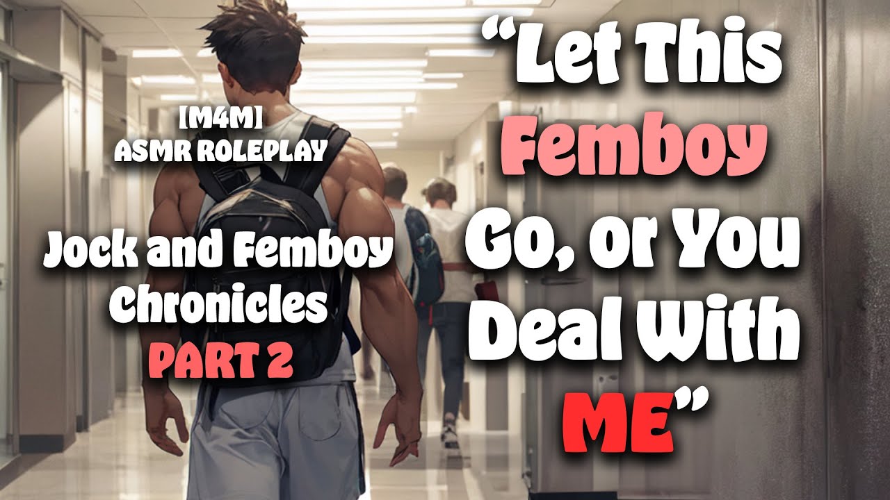 M4m Asmr Beat It And Leave This Femboy Alone Jock And Femboy
