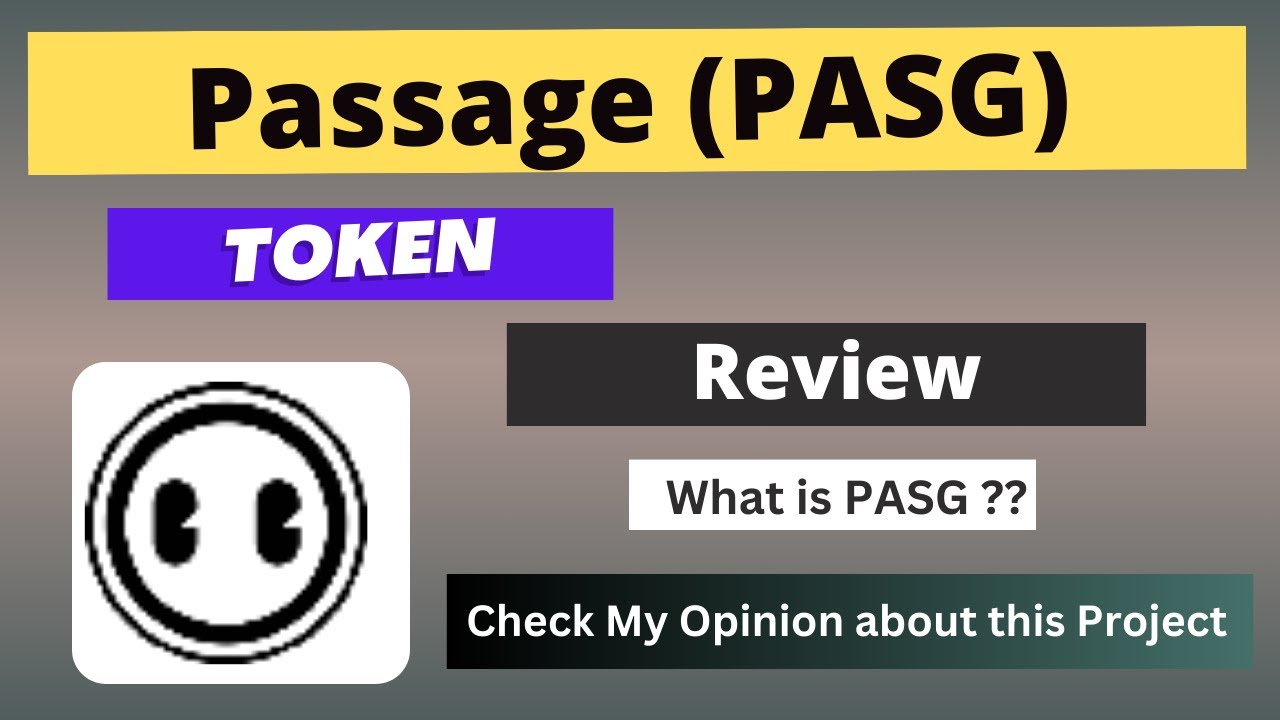 What Is Passage Pasg Coin Review About Pasg Token Youtube