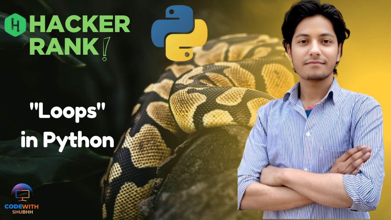 Loops In Python Hackerrank Practice Question Youtube