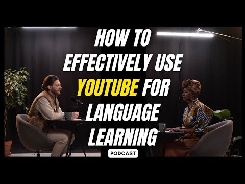 How To Effectively Use Youtube For Language Learning Podcast Youtube