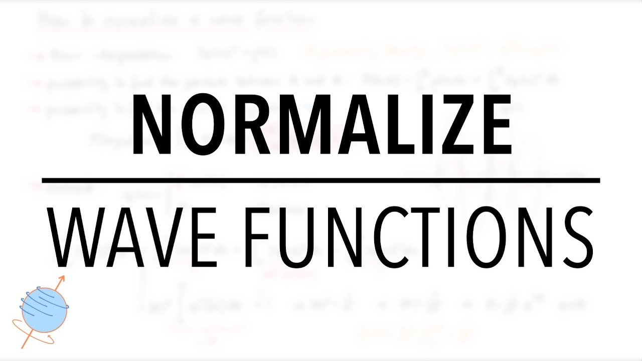 Wave Function Normalization Explained Simply In 6 Steps Transtutor Blog