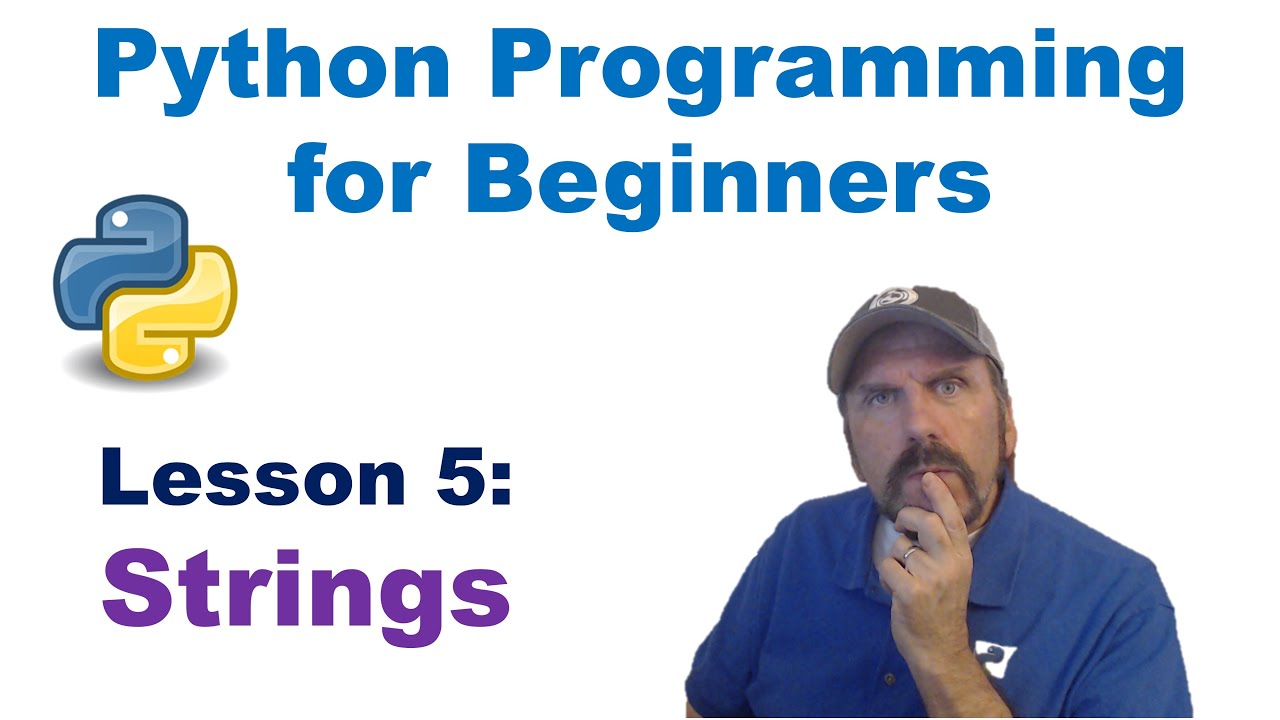 Python Programming For Beginners Lesson 5 Strings Youtube