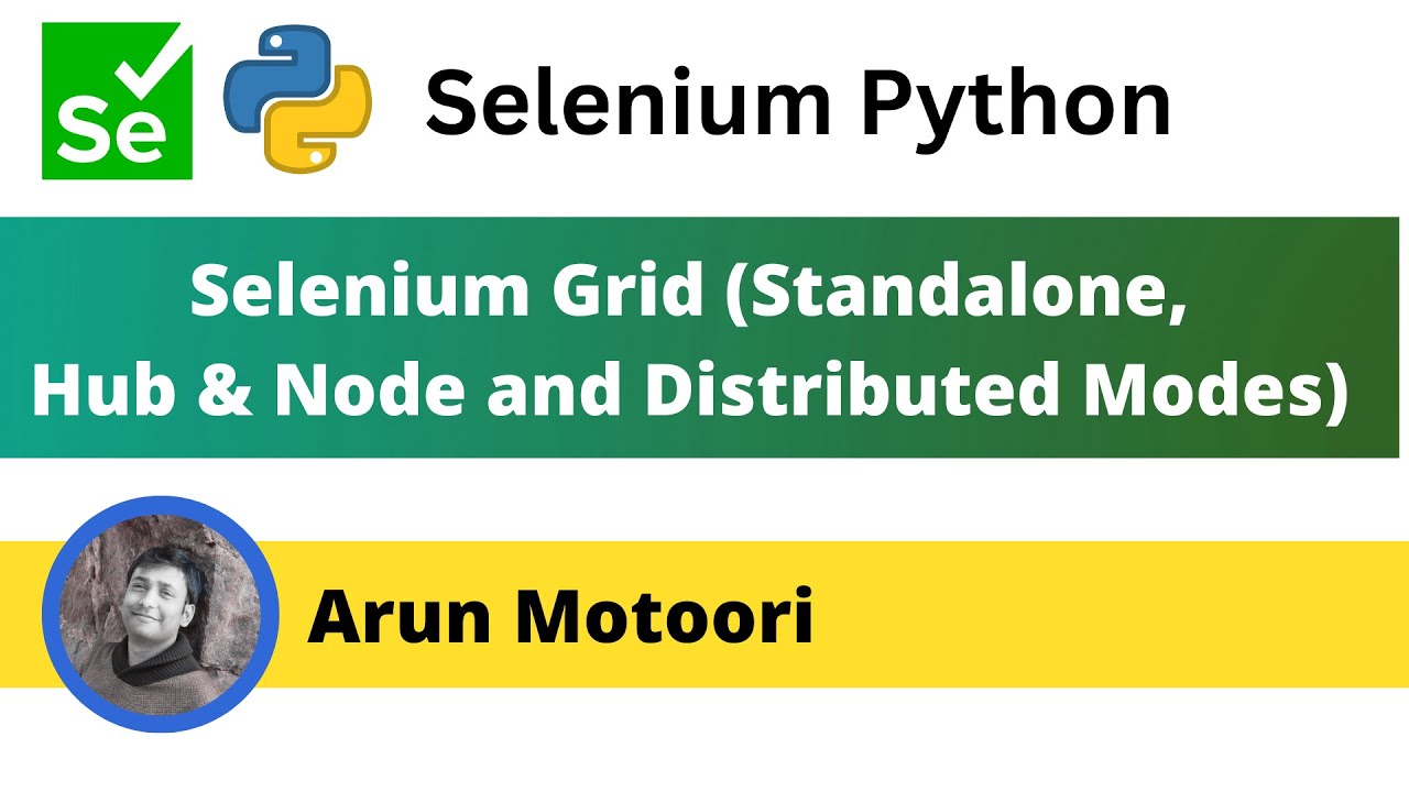 Selenium Grid Standalone Hub And Node And Distributed Modes