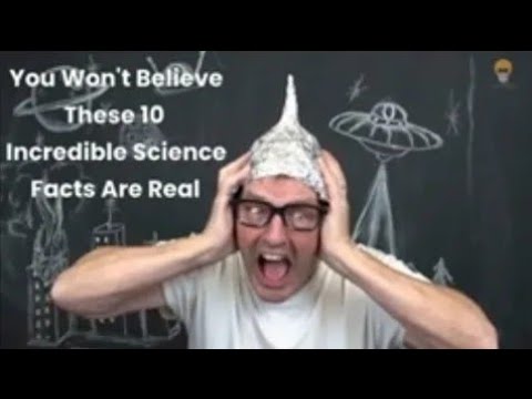 10 Science Facts That Will Blow Your Mind Go It