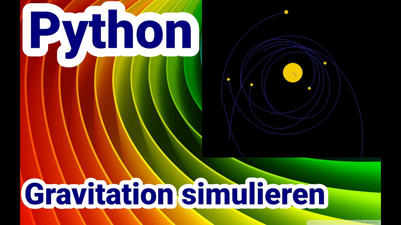 Python Tutorial Deutsch Gravitation Simulieren Youtube