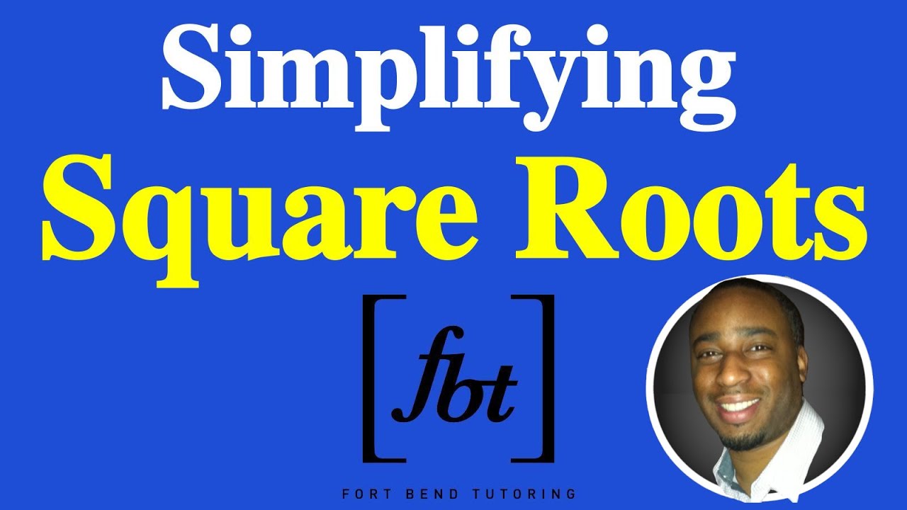Simplifying Square Roots Fbt Youtube