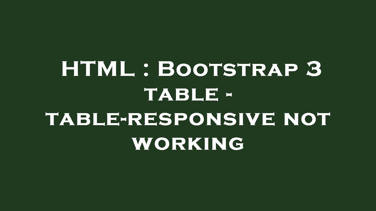 Html Bootstrap 3 Table Table Responsive Not Working Youtube