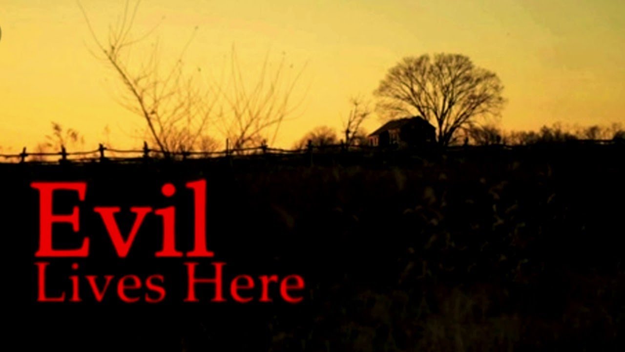 Evil Lives Here Youtube