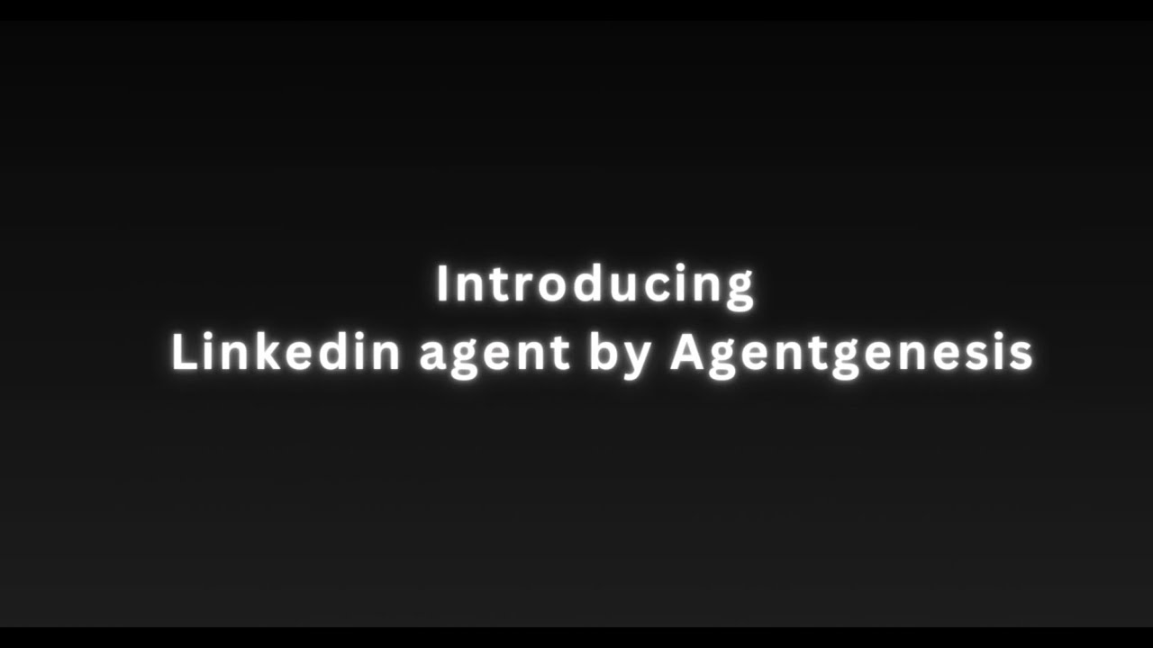 Introducing Our Linkedin Agent Youtube