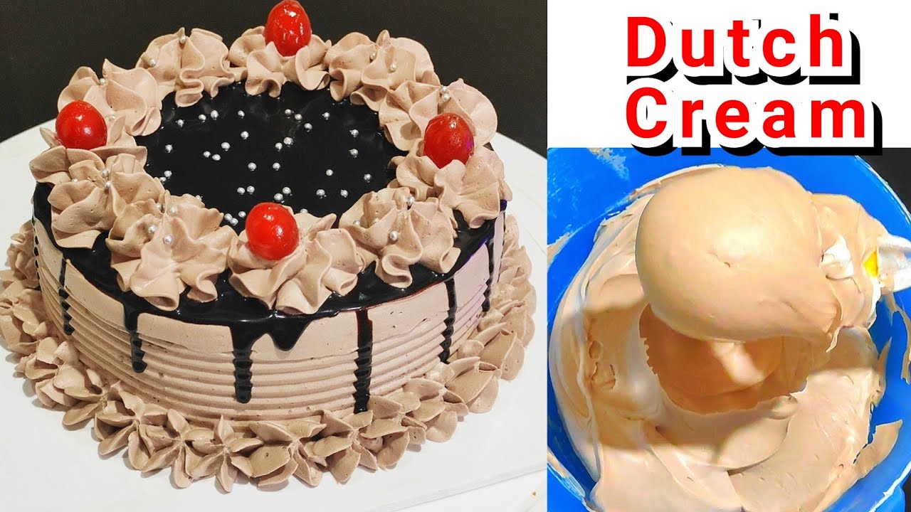 Dutch Cream How To Make Dutch Cream For Cake Dutch Chocolate Cream Cake