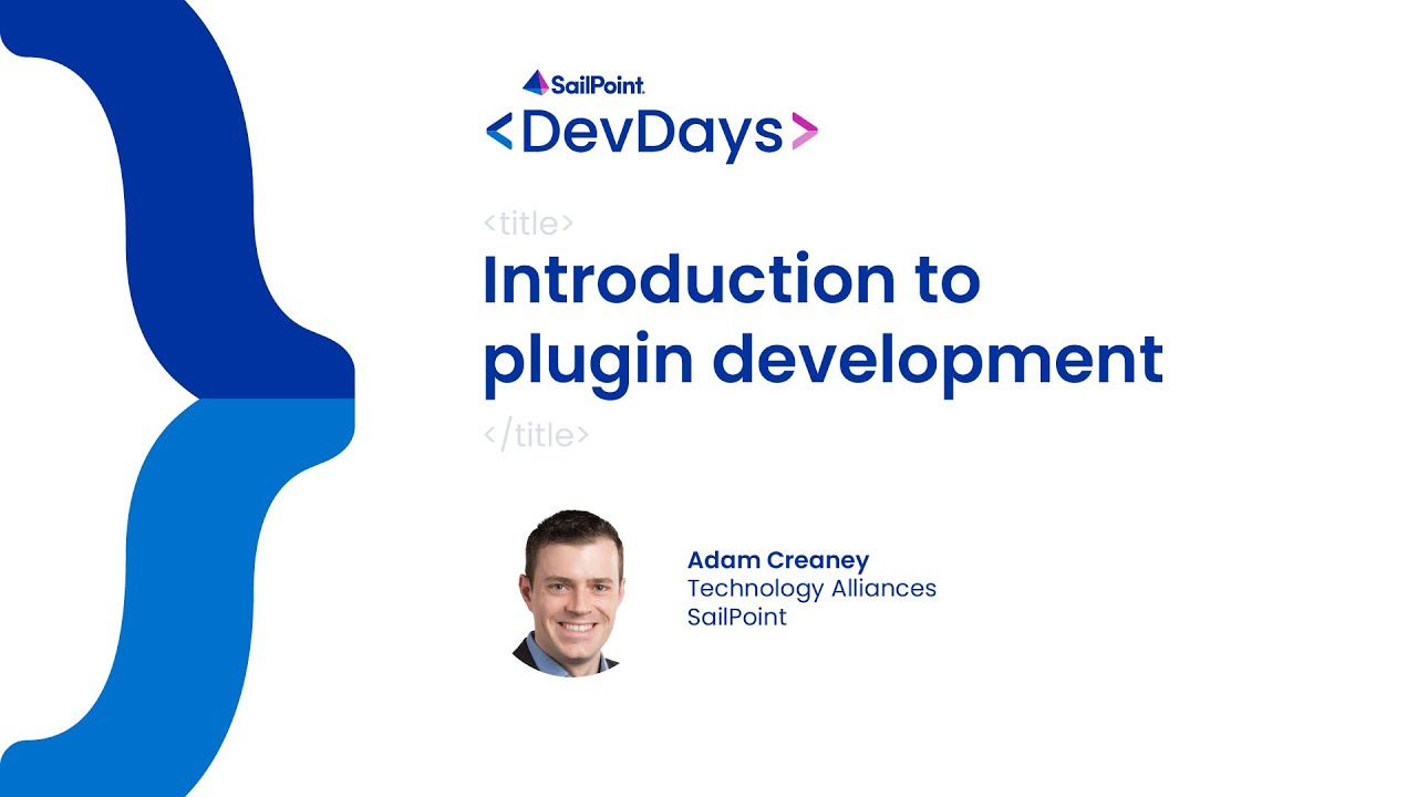 Developer Days 2023 Identityiq Introduction To Plugin Development