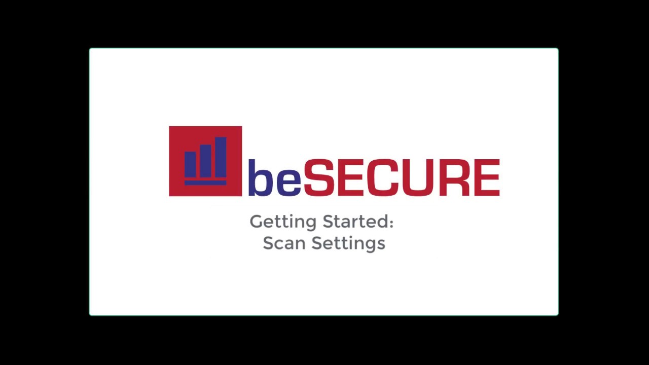 Besecure Scan Settings Youtube