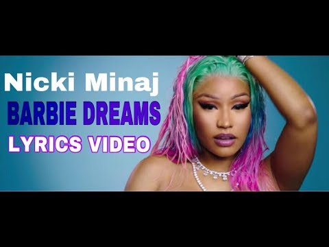 Nicki Minaj Barbie Dreams Lyrics Video Youtube