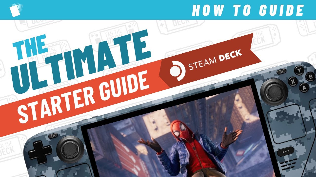 Steam Deck Ultimate Starter Guide Youtube