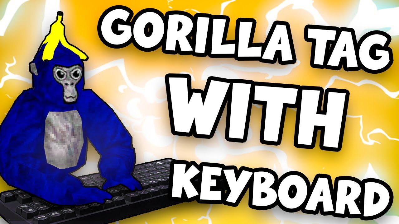 Gorilla Tag Keyboard Gorilla Tag Keyboard Mouse Laiifg