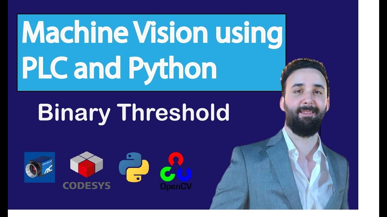Opencv Binary Threshold Part 4 Machine Vision Using Plc And Python