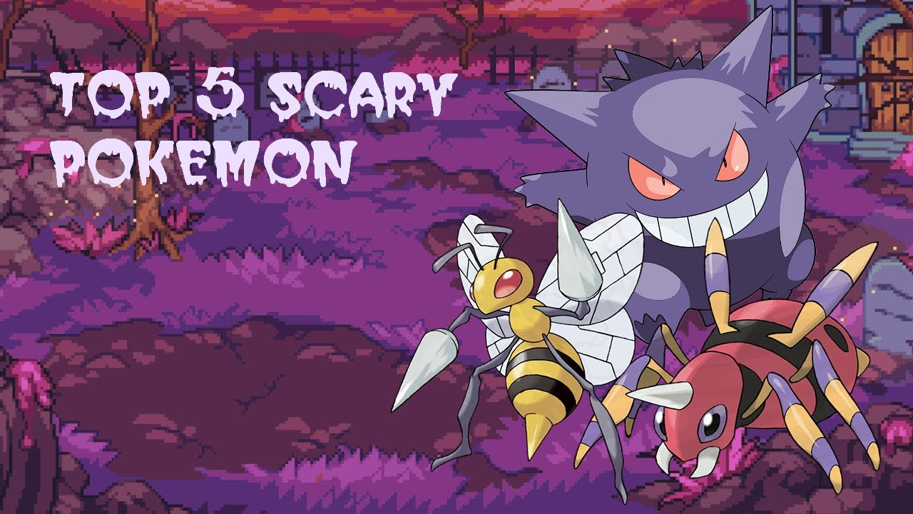Top 5 Scary Pokémon Youtube