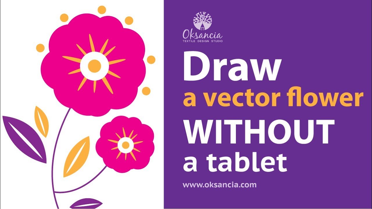 How To Draw A Vector Flower Without A Drawing Tablet In Adobe