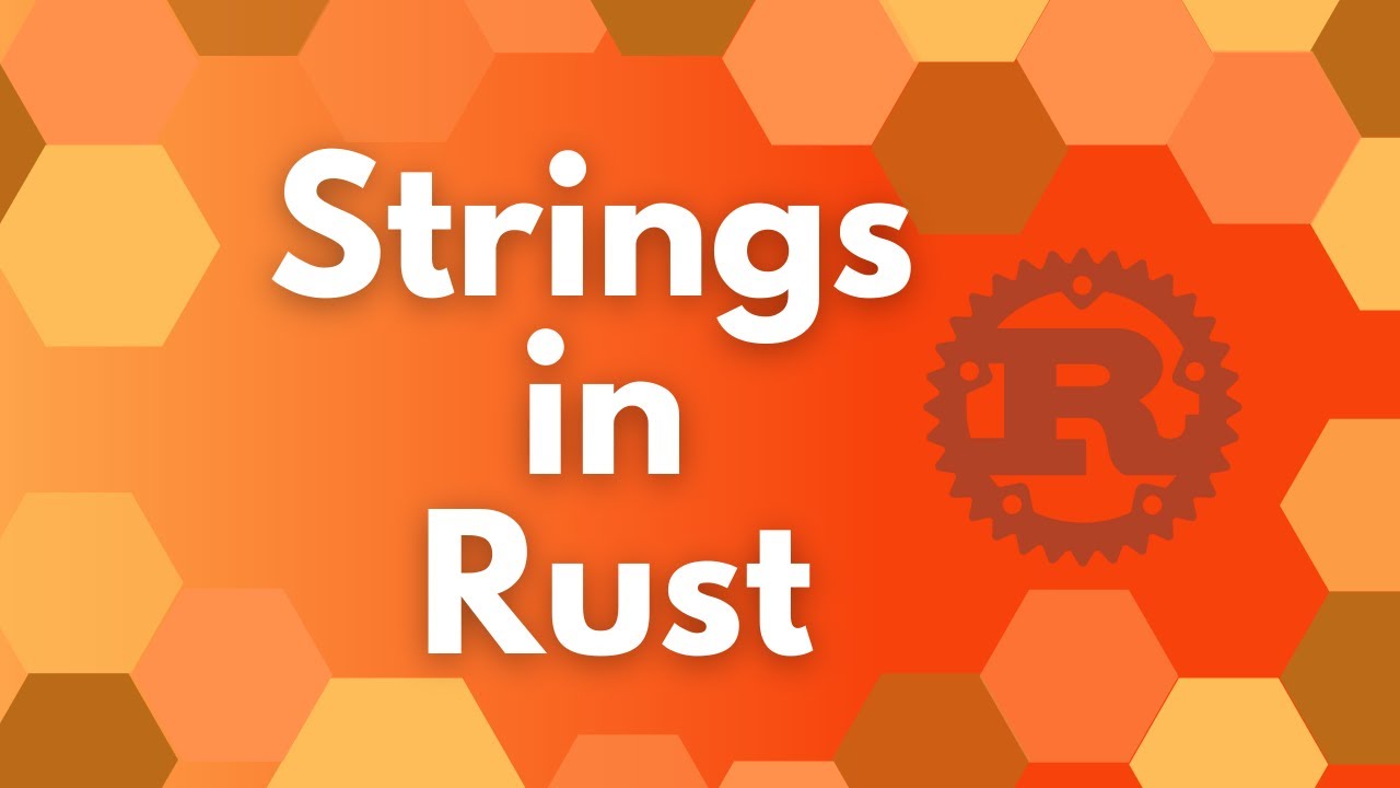 Strings In Rust Finally Explained Youtube