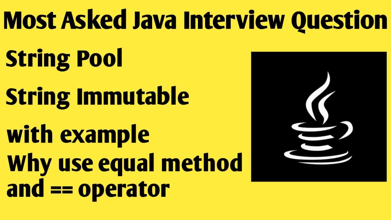 Most Asked Java Interview Question String Pool String Immutable