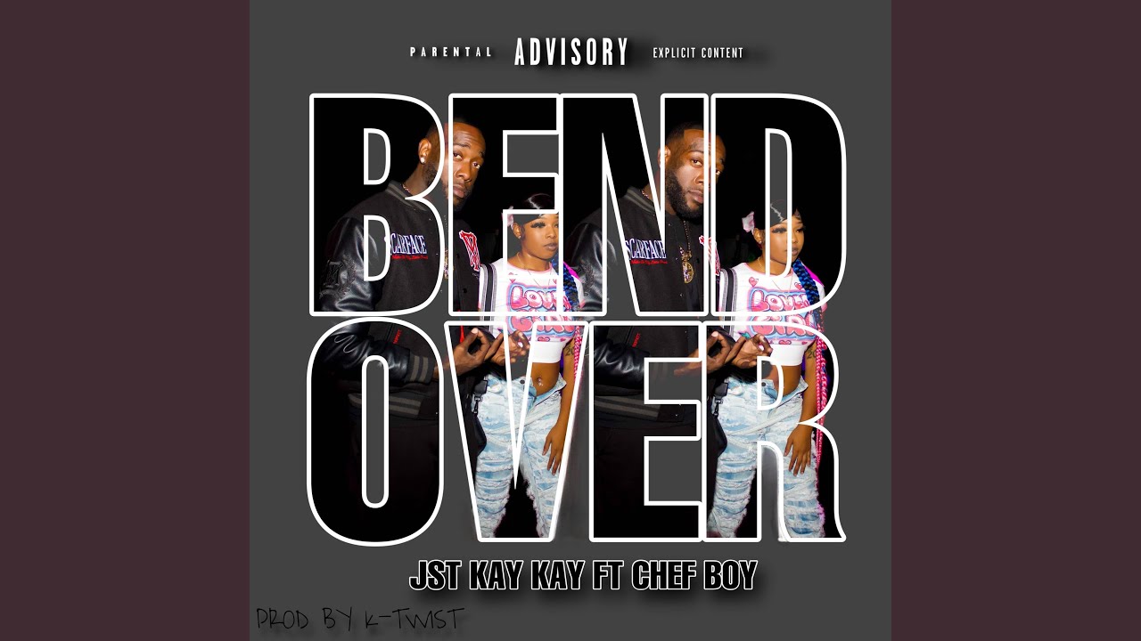 Bend Over Pt 2 Feat Chef Boy Youtube