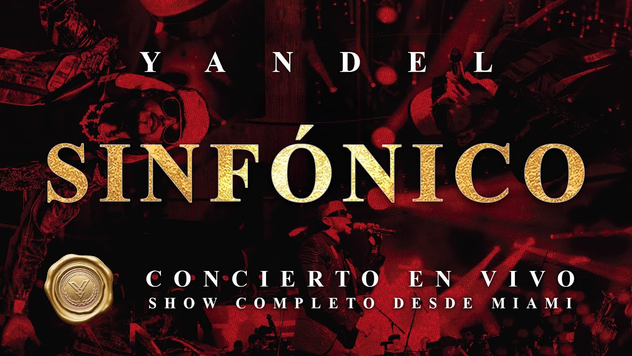 Yandel Sinfónico Full Show Youtube
