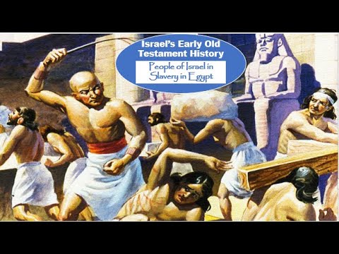Israel S Old Testament History People Of Israel In Slavery In Egypt