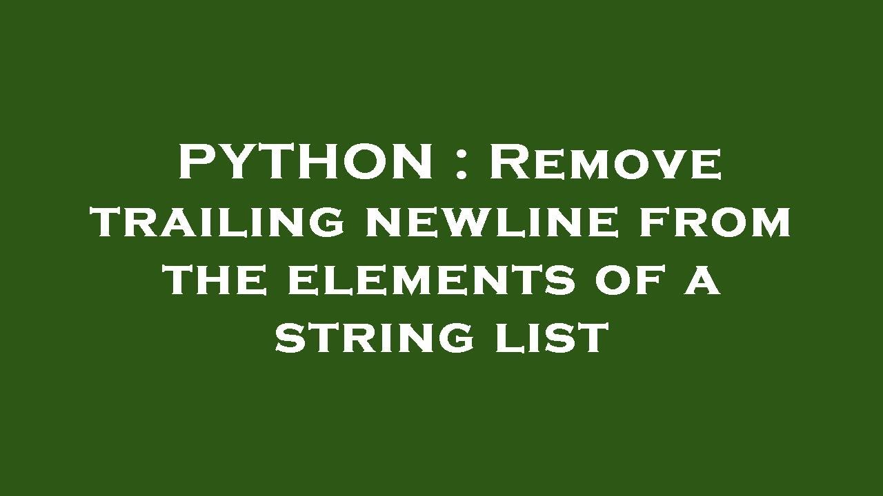 String Remove New Line Python At Jackie Roberts Blog