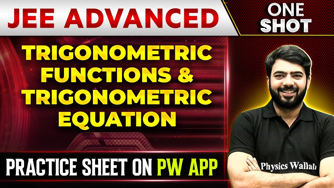 Trigonometric Functions Trigonometric Equation In 1 Shot Iit Jee