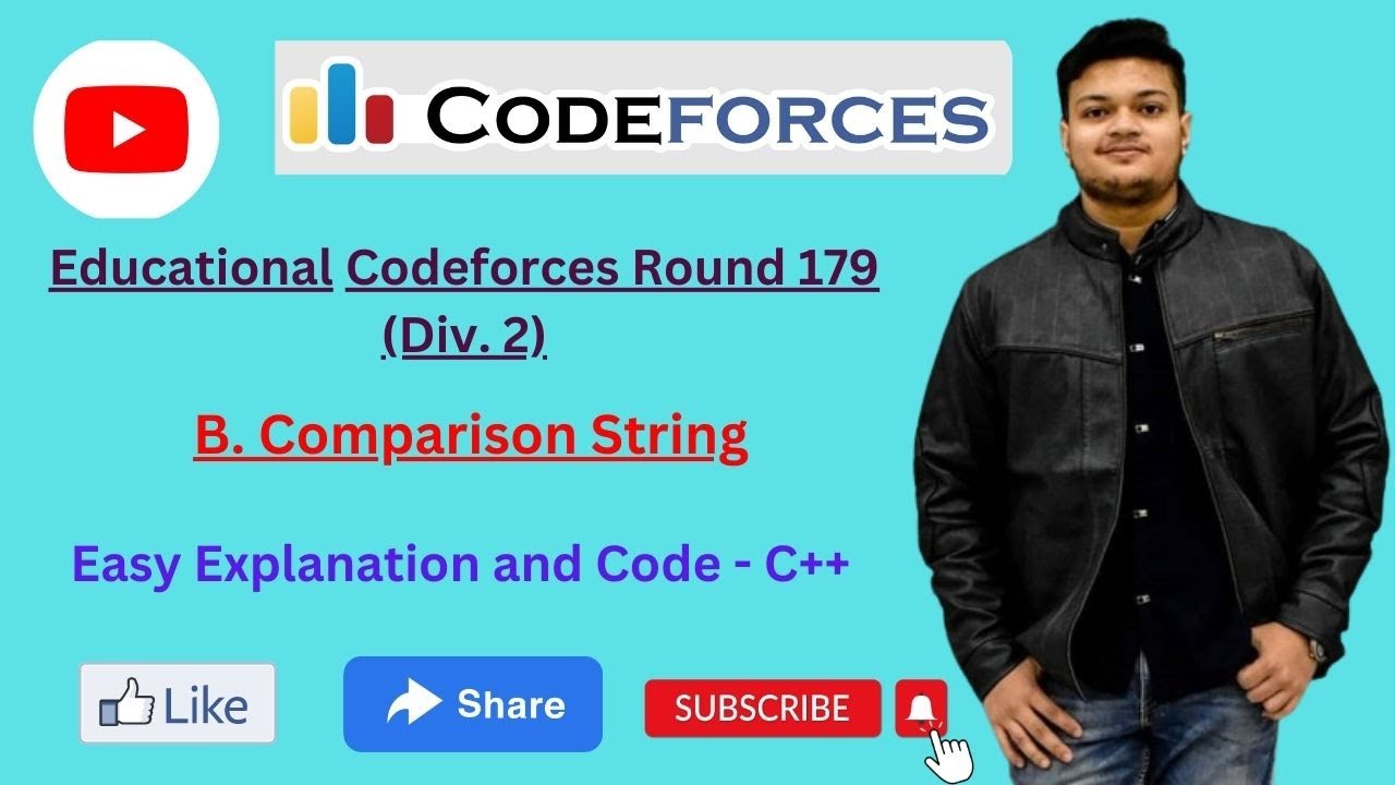 B Comparison String Educational Codeforces Round 149 Codeforces