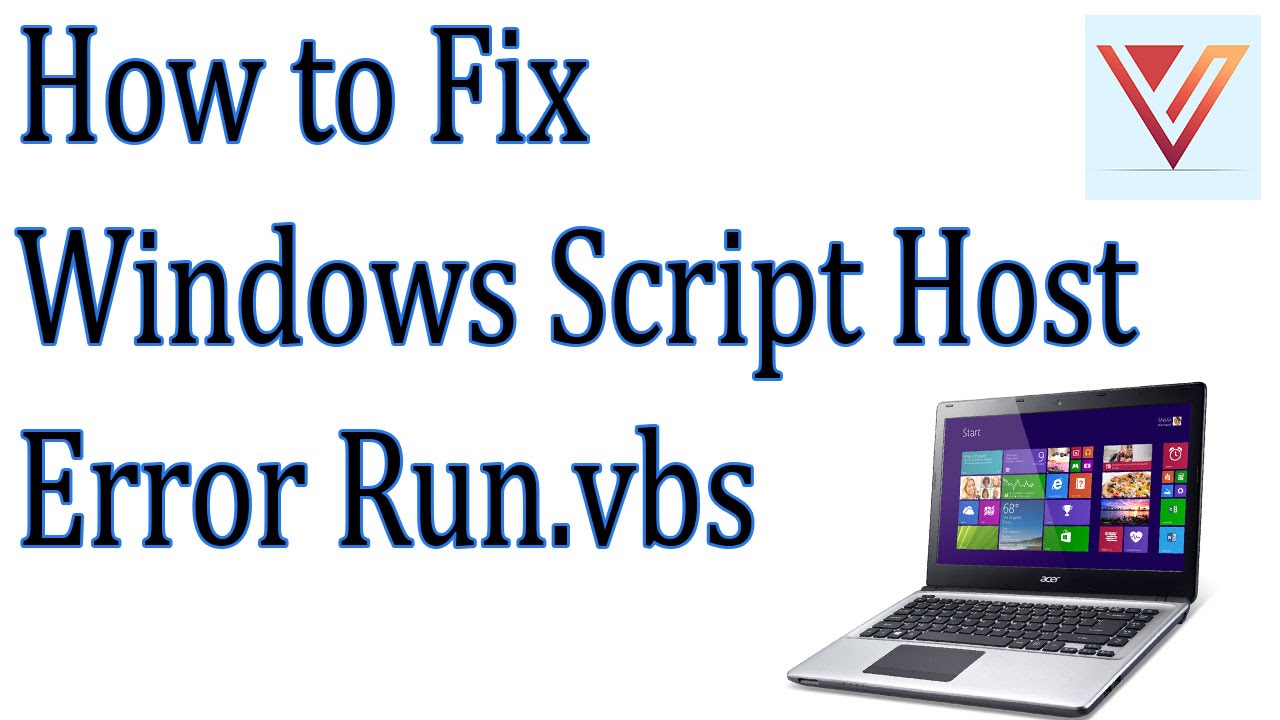 How To Fix Windows Script Host Error Script Host Run Vbs Youtube