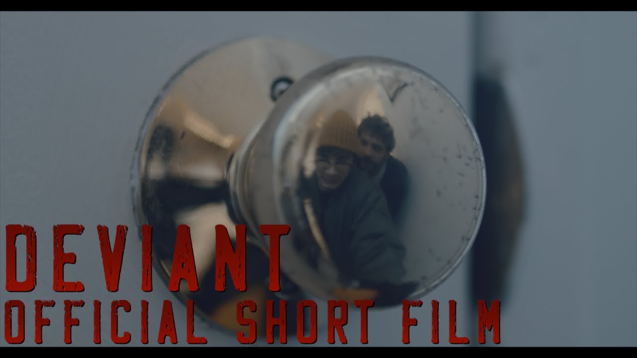 Deviant Official Short Film Youtube