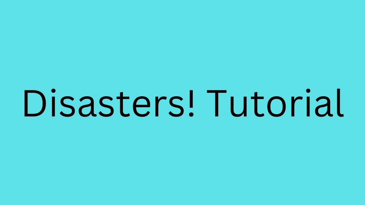 Disasters Tutorial Youtube