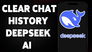 How To Clear Chat History In Deepseek Ai 2025 Manage Deepseek Ai ...