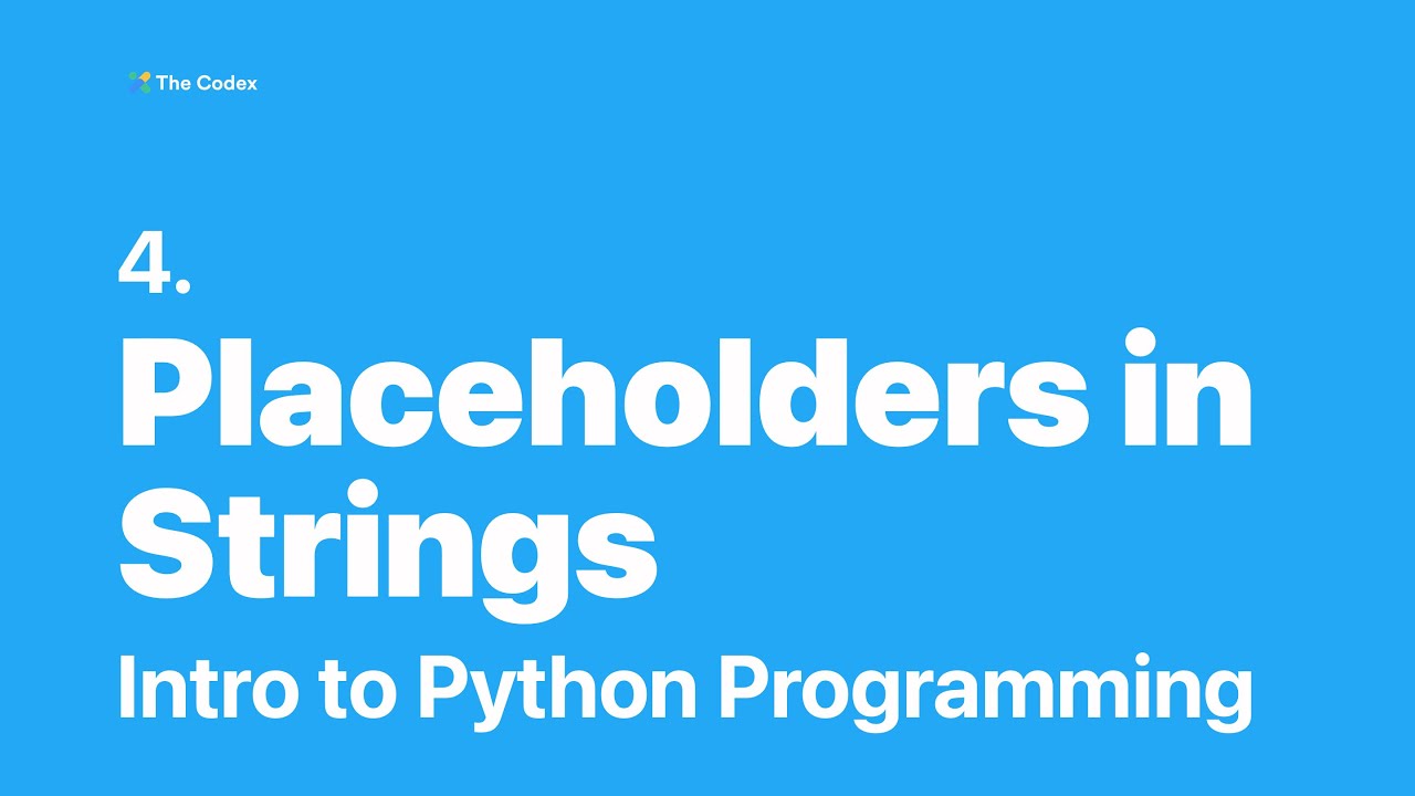 Python Programming 4 Placeholders In Strings Youtube