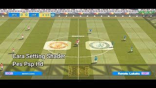 Setting Shader Pes Ppsspp Hd Tanpa Dowload Shader Baksha Mp3 Music ...