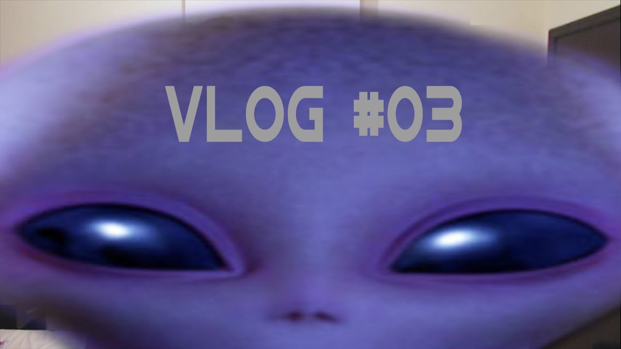 Alien Abduction Vlog 03 Youtube
