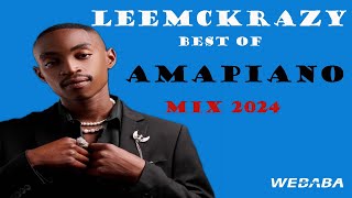 Leemckrazy Best Of Amapiano Mix 2024 29 May Dj Webaba Dj Webaba Mp3 ...