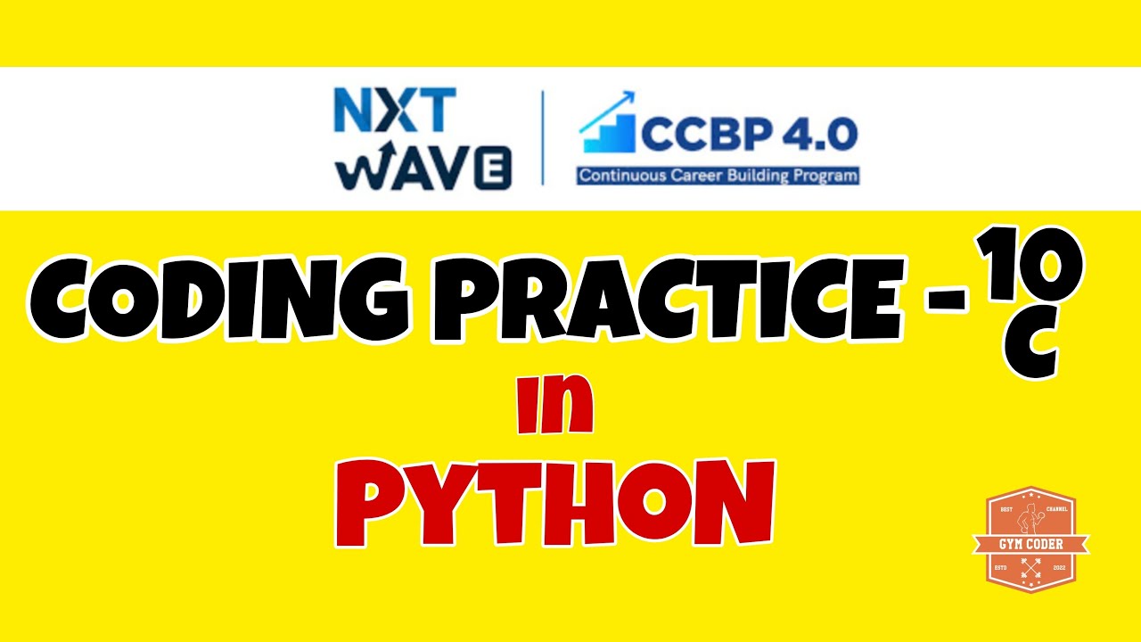 Coding Practice 10c Python Nxtwave Ccbp Code Solutions By Gym