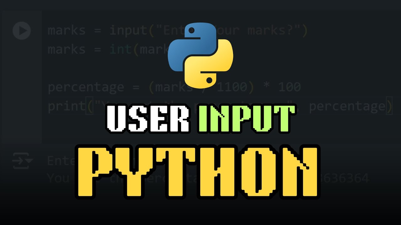 How To Get Input From The User In Python Youtube